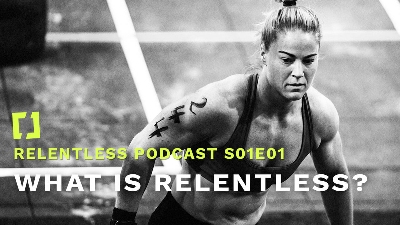What is the Relentless Trainer? S01E01 Relentless Podcast - Relentless ...